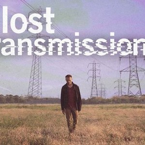 Lost Transmissions - Rotten Tomatoes