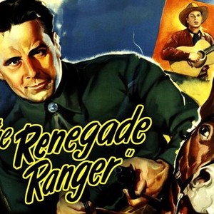 The Renegade Ranger - Rotten Tomatoes
