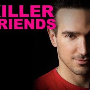 Killer Friends - Rotten Tomatoes