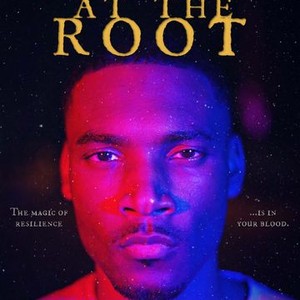 Blood at the Root - Rotten Tomatoes