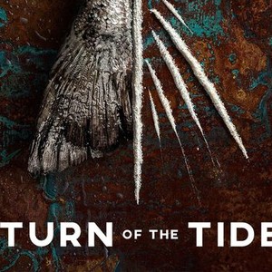 Turn of the Tide - Rotten Tomatoes