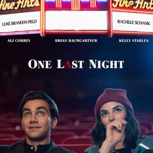 One Last Night - Rotten Tomatoes