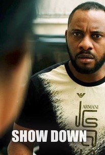 Show Down (2016) | Rotten Tomatoes