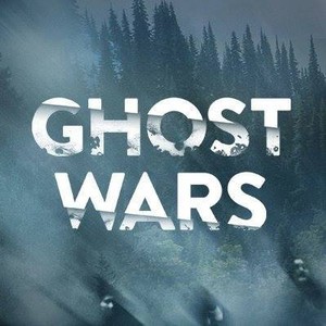 Ghost Wars - Rotten Tomatoes