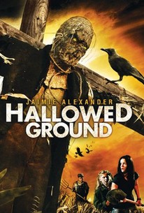 Hallowed Ground (2007) - Rotten Tomatoes
