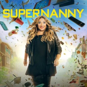 Supernanny - Rotten Tomatoes