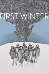 First Winter (2012) | Rotten Tomatoes