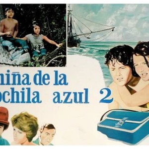 La niña de la mochila azul II - Rotten Tomatoes