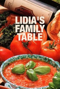 Lidia's Family Table | Rotten Tomatoes