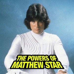 The Powers of Matthew Star - Rotten Tomatoes