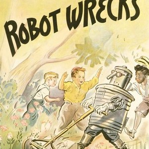 Robot Wrecks - Rotten Tomatoes