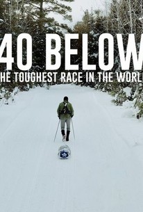40 Below: The Toughest Race in the World | Rotten Tomatoes