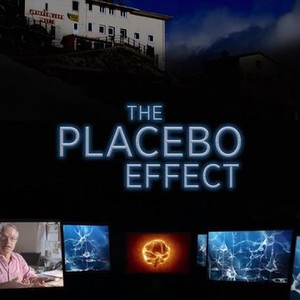 The Placebo Effect - Rotten Tomatoes