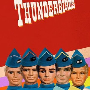 Thunderbirds - Rotten Tomatoes
