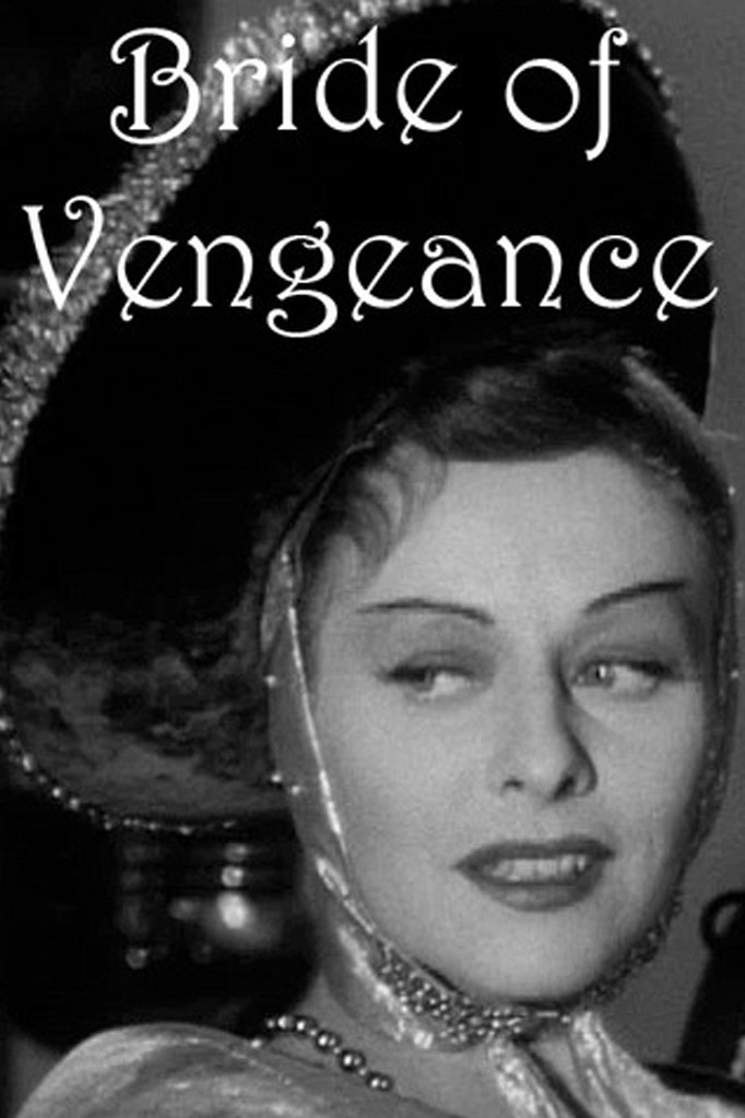 Bride of Vengeance Pictures | Rotten Tomatoes
