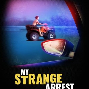 My Strange Arrest - Rotten Tomatoes