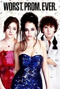 Worst. Prom. Ever | Rotten Tomatoes