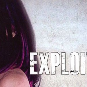 Exploited - Rotten Tomatoes
