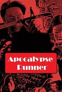 Apocalypse Runner | Rotten Tomatoes
