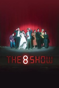 The 8 Show: Season 1 | Rotten Tomatoes