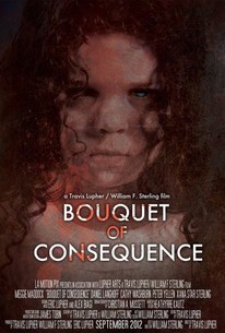 Bouquet of Consequence | Rotten Tomatoes