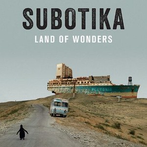 Subotika. Land of Wonders - Rotten Tomatoes