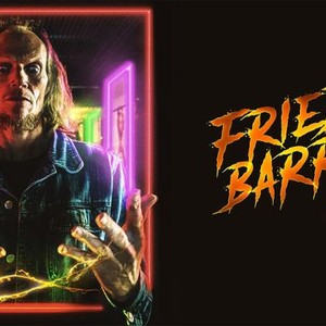 Fried Barry - Rotten Tomatoes