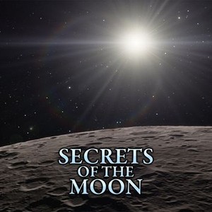 Secrets of the Moon - Rotten Tomatoes