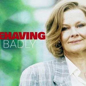 Behaving Badly - Rotten Tomatoes