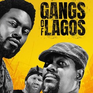 Gangs of Lagos - Rotten Tomatoes