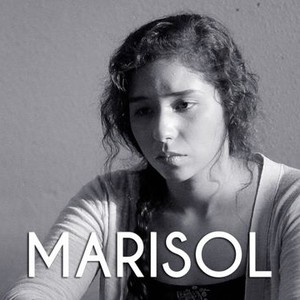 Marisol - Rotten Tomatoes