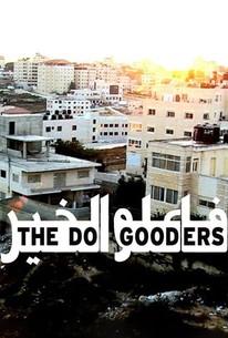 The Do Gooders | Rotten Tomatoes