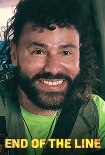 End of the Line | Rotten Tomatoes