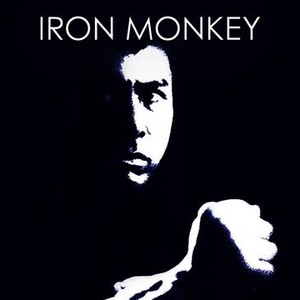 Iron Monkey - Rotten Tomatoes