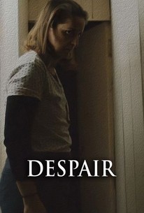 Despair | Rotten Tomatoes