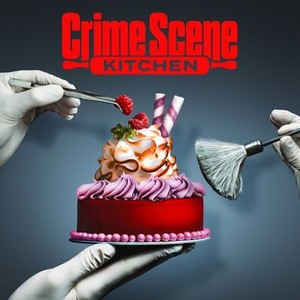 Crime Scene Kitchen - Rotten Tomatoes