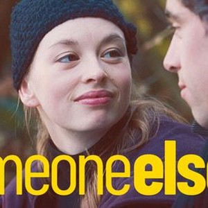 Someone Else - Rotten Tomatoes