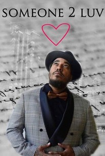 Someone 2 Luv | Rotten Tomatoes