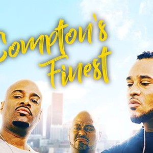 Compton's Finest - Rotten Tomatoes