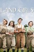 Land Girls: Season 1 | Rotten Tomatoes