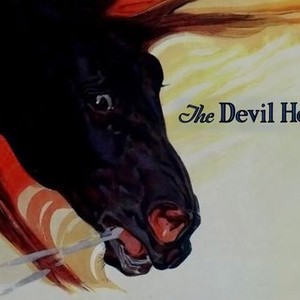 The Devil Horse - Rotten Tomatoes