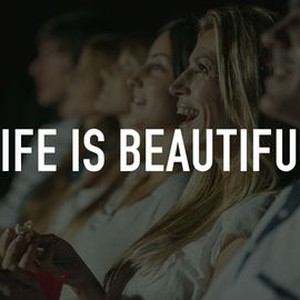 Life Is Beautiful - Rotten Tomatoes