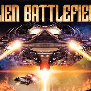 Alien Battlefield - Rotten Tomatoes