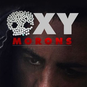 Oxy-Morons - Rotten Tomatoes