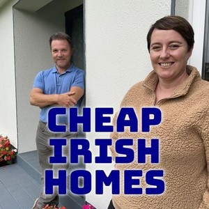 Cheap Irish Homes: Season 2, Episode 7 - Rotten Tomatoes