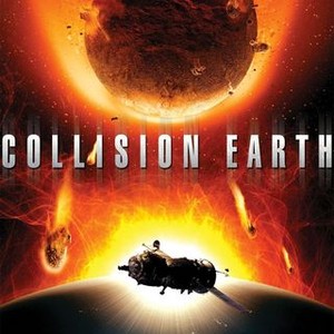 Collision Earth - Rotten Tomatoes