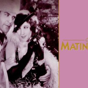 The Matinee Idol - Rotten Tomatoes