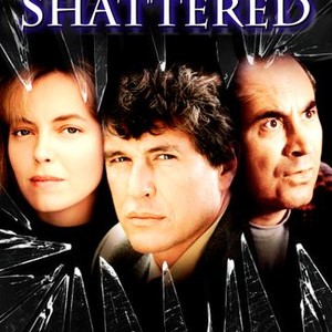 Shattered (1991) - Rotten Tomatoes