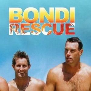 Bondi Rescue: Season 1, Episode 6 - Rotten Tomatoes