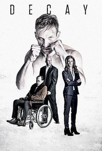 Decay (2014) | Rotten Tomatoes
